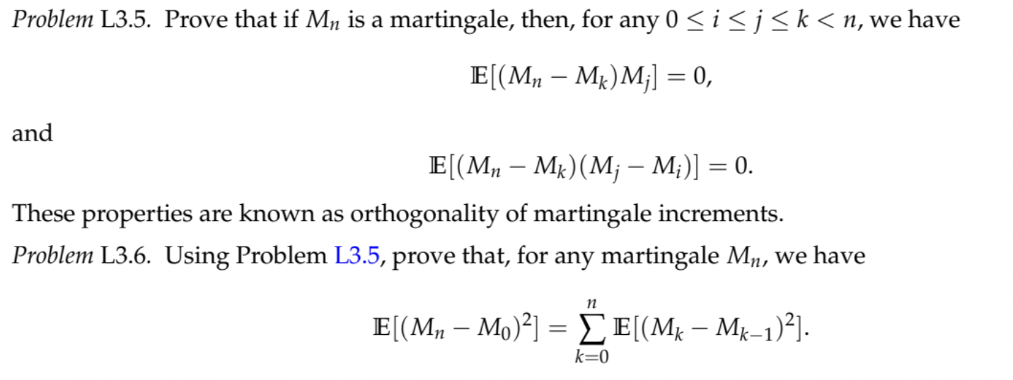 Solved Problem L3.5. ﻿Prove that if Mn ﻿is a martingale, | Chegg.com