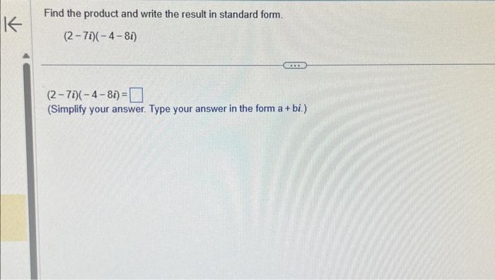 Solved Find the product and write the result in standard | Chegg.com
