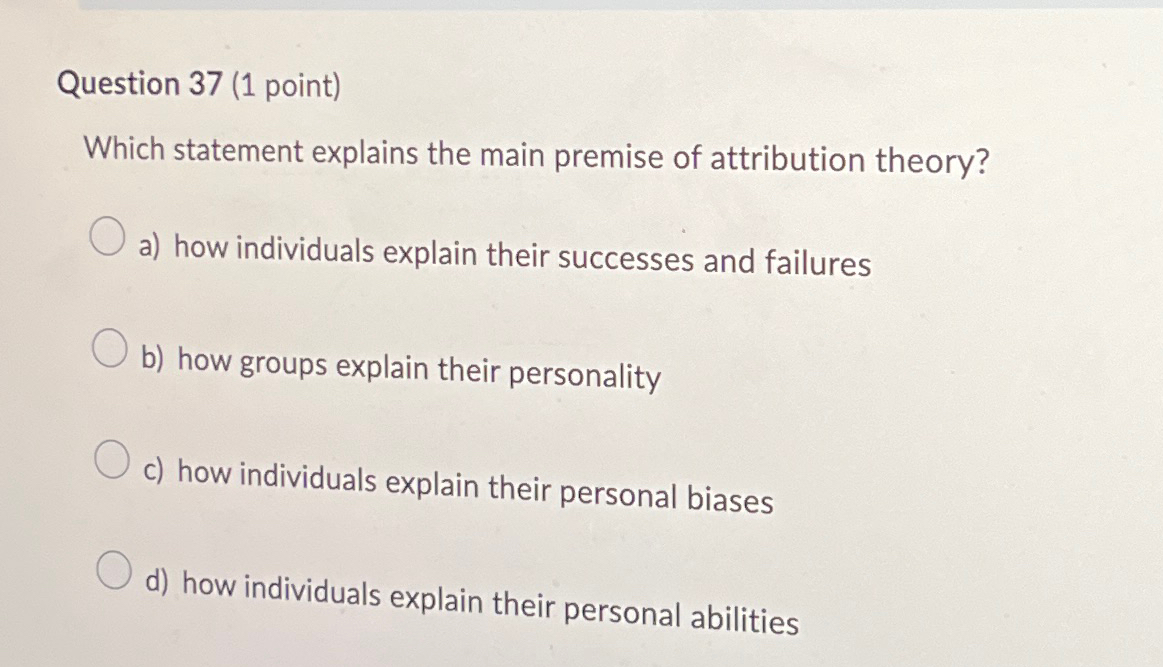 Solved Question 37 (1 ﻿point)Which statement explains the | Chegg.com