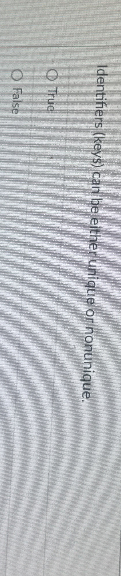 Solved Identifiers (keys) ﻿can be either unique or | Chegg.com