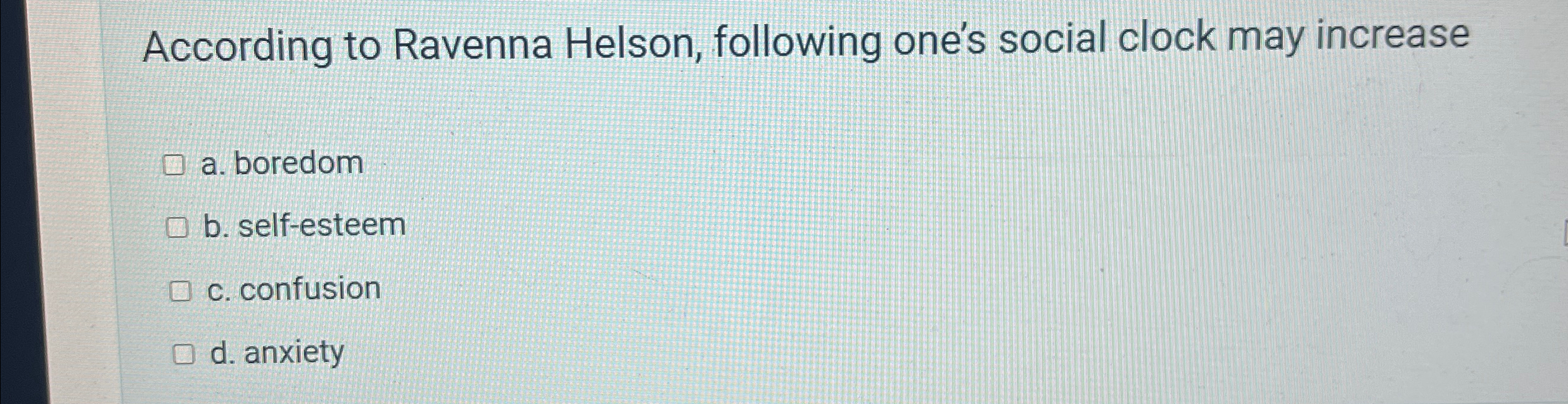 Solved According to Ravenna Helson, following one's social | Chegg.com