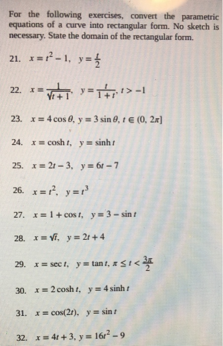 Solved For the following exercises, convert the parametric | Chegg.com