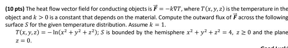 Solved (10 pts) The heat flow vector field for conducting | Chegg.com