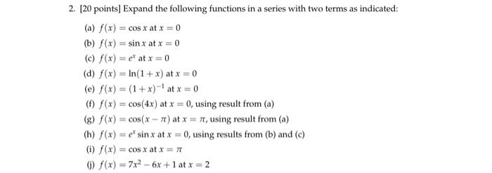 Solved 2. [20 points] Expand the following functions in a | Chegg.com
