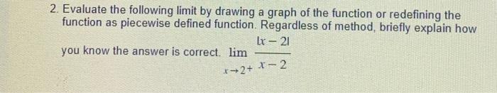 Solved 2. Evaluate the following limit by drawing a graph of | Chegg.com