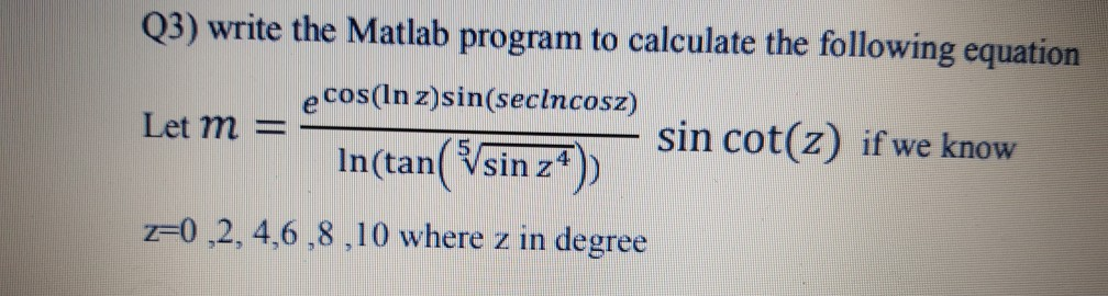 Solved (3) write the Matlab program to calculate the | Chegg.com
