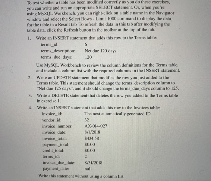 Solved To Test Whether A Table Has Been Modified Correctly Chegg