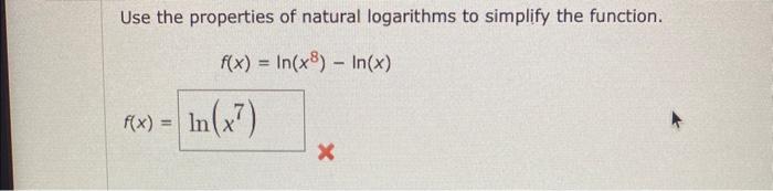 Solved Use the properties of natural logarithms to simplify | Chegg.com