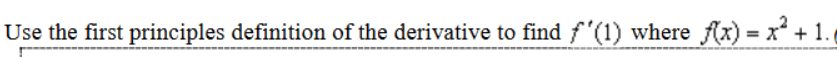 Solved Use the first principles definition of the derivative | Chegg.com
