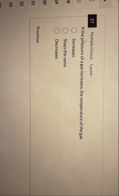 Solved Multiple Choice 1 ﻿point ?. If the pressure of a gas | Chegg.com