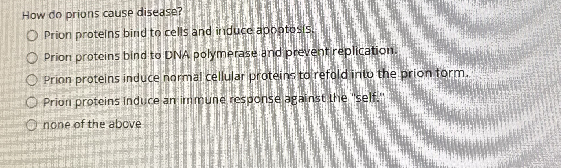 Solved How do prions cause disease?Prion proteins bind to | Chegg.com