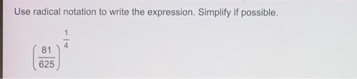 Solved Use radical notation to write the expression. | Chegg.com