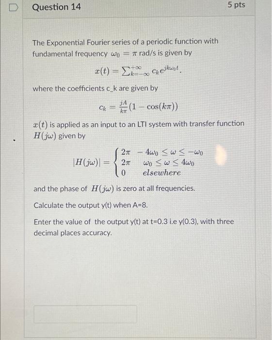 Solved The Exponential Fourier series of a periodic function | Chegg.com