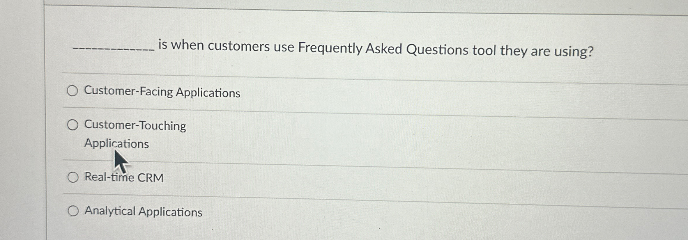 Solved is when customers use Frequently Asked Questions tool | Chegg.com