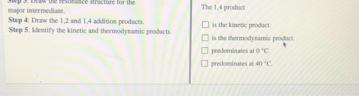 Solved Draw the kinetic and thermodynamic addition products | Chegg.com
