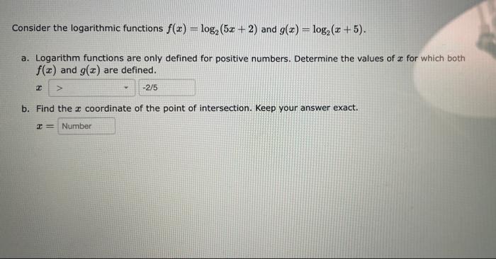 Solved Consider the logarithmic functions f(x) = log, (5x + | Chegg.com