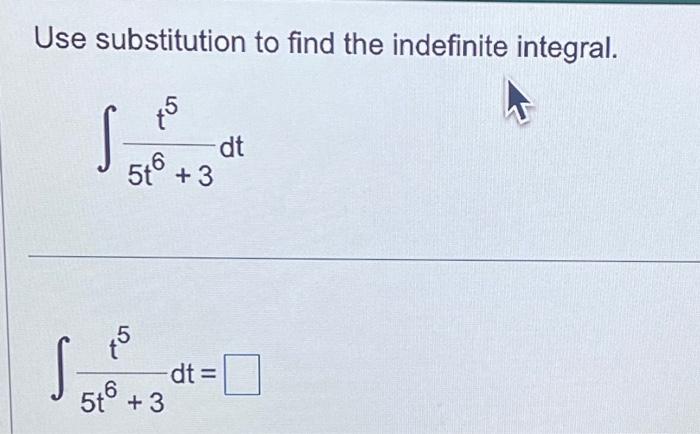 Solved Use substitution to find the indefinite integral. | Chegg.com