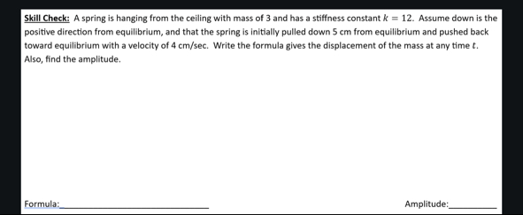 Solved Skill Check: A spring is hanging from the ceiling | Chegg.com