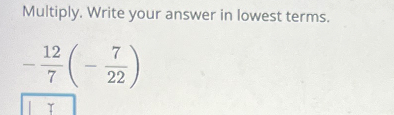 Solved Multiply. Write your answer in lowest | Chegg.com