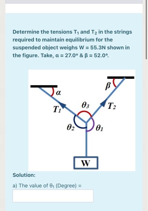 Solved Determine the tensions T, and T2 in the strings | Chegg.com