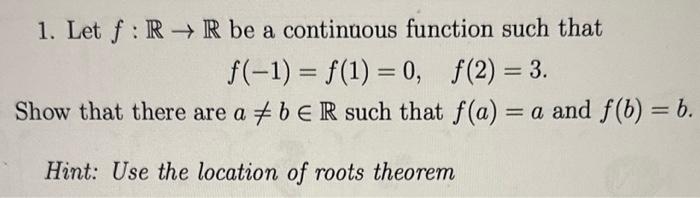 Solved 1. Let f:R→R be a continuous function such that | Chegg.com