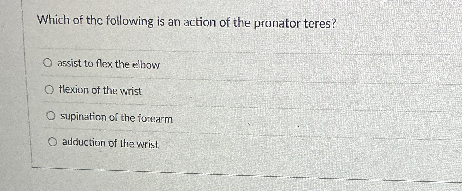 Solved Which of the following is an action of the pronator | Chegg.com