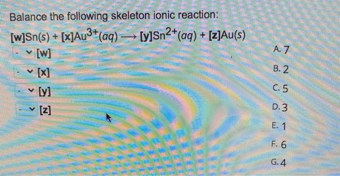 Solved Balance the following skeleton ionic reaction: | Chegg.com