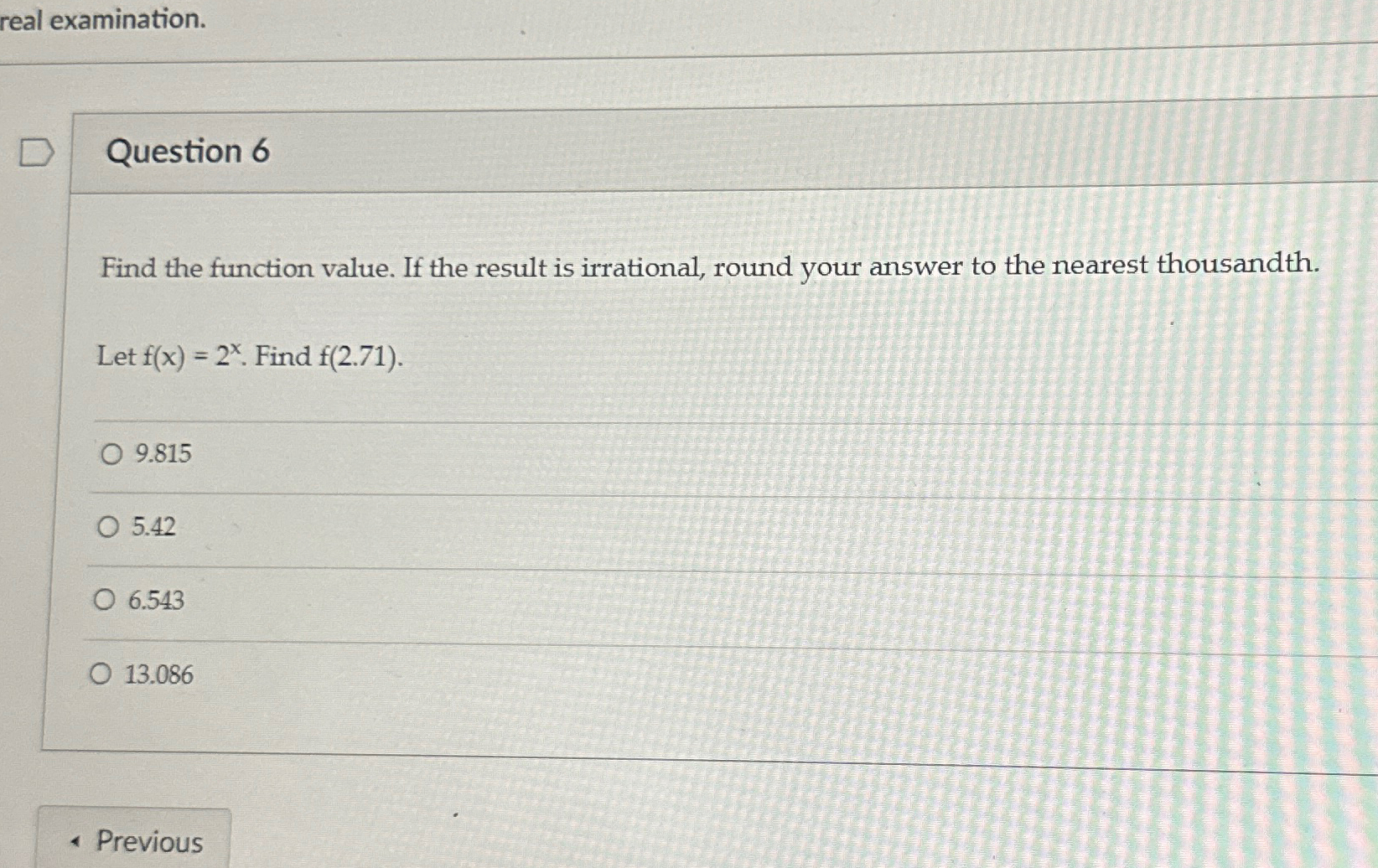 Solved real examination.Question 6Find the function value. | Chegg.com