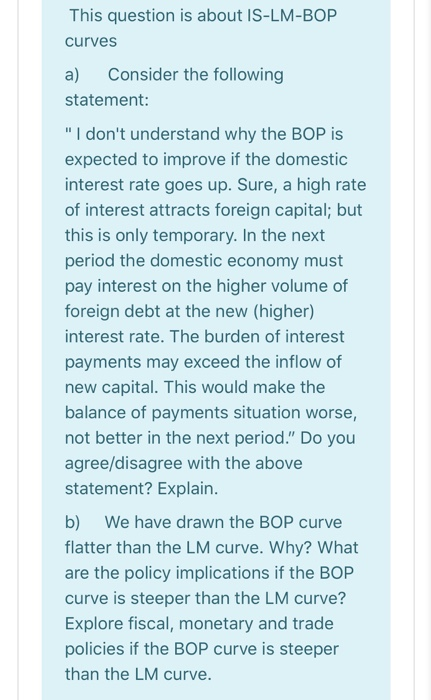 This question is about IS-LM-BOP curves a) Consider | Chegg.com