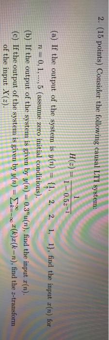 Solved 2. (15 points) Consider the following causal LTI | Chegg.com
