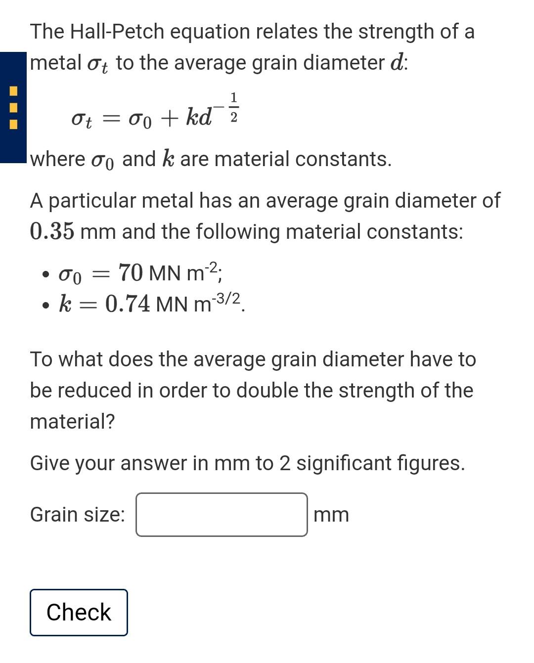 Solved The Hall-Petch equation relates the strength of a | Chegg.com