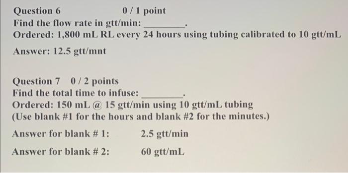 Solved Question 6 0/1 point Find the flow rate in gtt/min: | Chegg.com