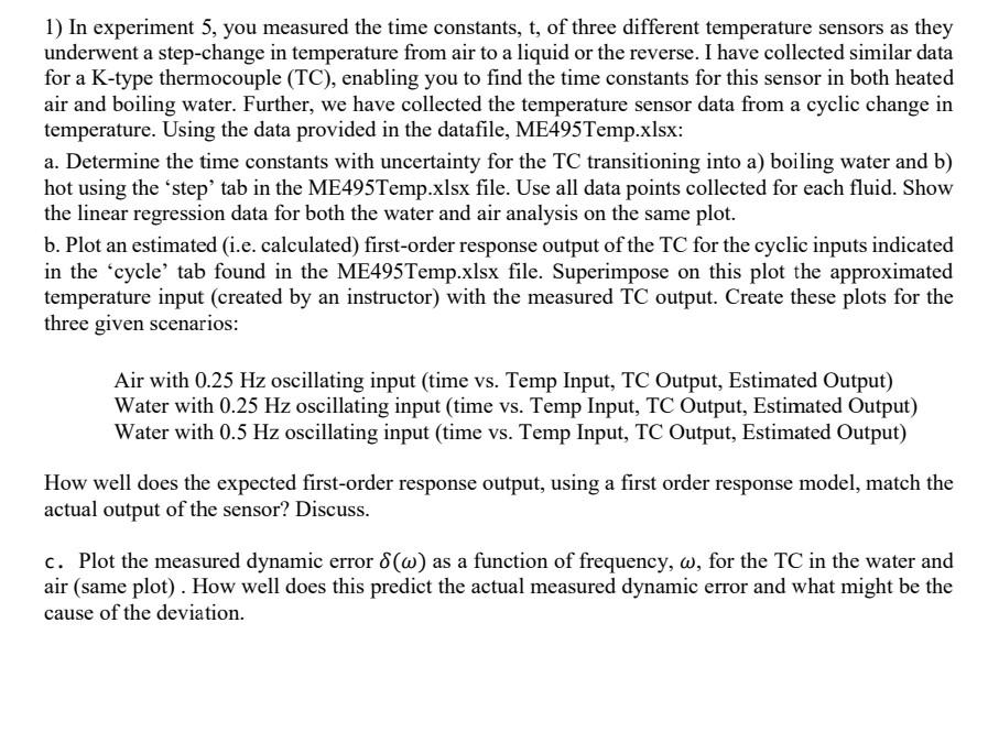 Solved 1) In experiment 5 , you measured the time constants, | Chegg.com