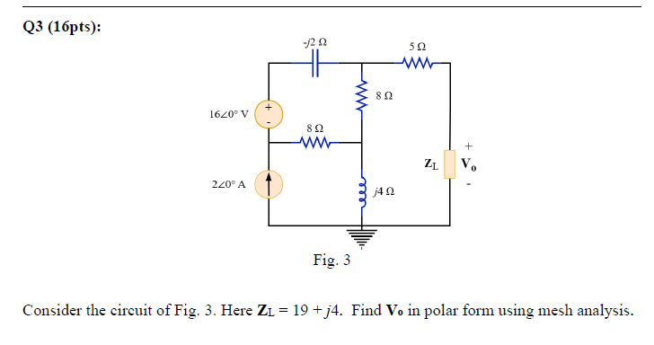 Solved Q3 (16pts):Fig. 3Consider the circuit of Fig. 3. | Chegg.com