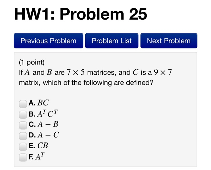 Solved HW1: Problem 25 Previous Problem Problem List Next | Chegg.com Solved HW1: Problem 25 Previous Problem Problem List Next | Chegg.com