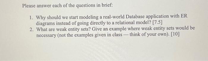 Solved Please answer each of the questions in brief: 1. Why | Chegg.com