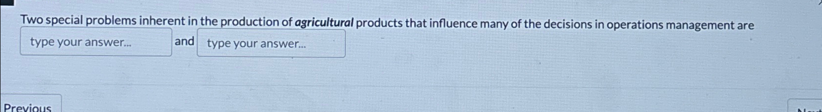 Solved Two special problems inherent in the production of | Chegg.com