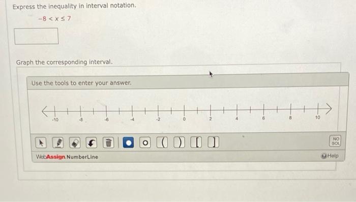 Solved Express the inequality in interval notation. --8 | Chegg.com