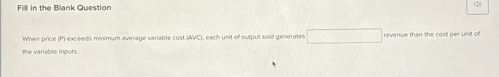 Solved Fill in the Blank QuestionWhen price (P) ﻿exceeds | Chegg.com
