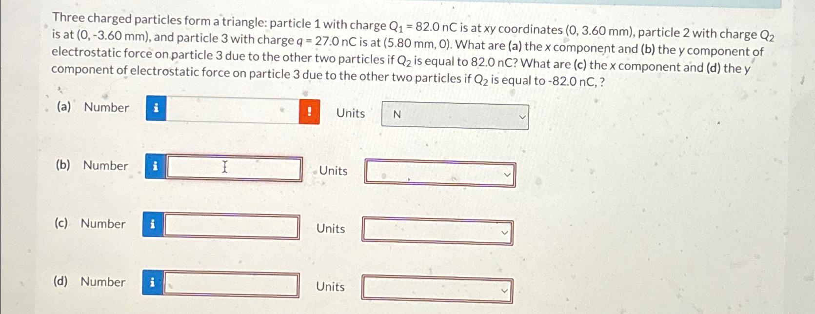 Solved Three charged particles form a triangle: particle 1 | Chegg.com