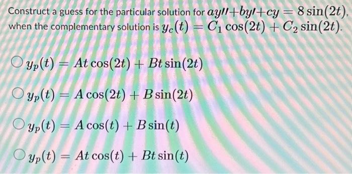 Solved Construct a guess for the particular solution for | Chegg.com