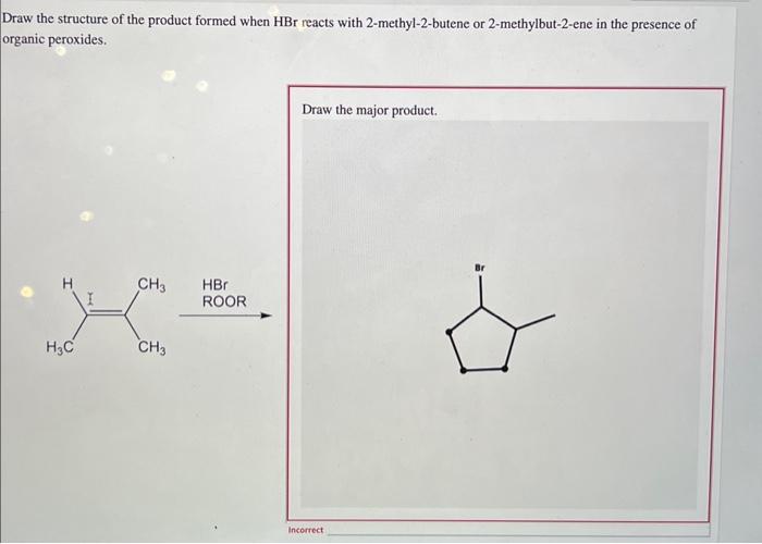 Solved Draw the structure of the product formed when HBr | Chegg.com