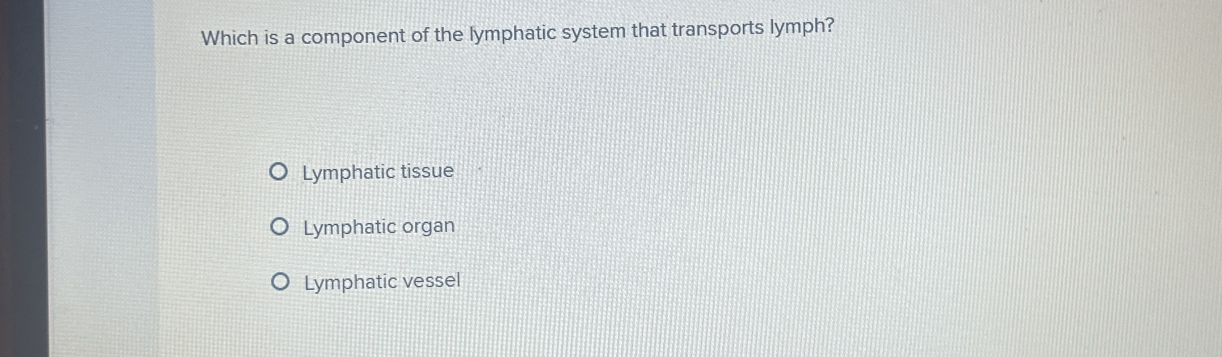 Solved Which is a component of the lymphatic system that | Chegg.com