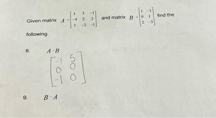 Solved Given matrix A=⎣⎡1−4132−2−12−1⎦⎤ and matrix | Chegg.com