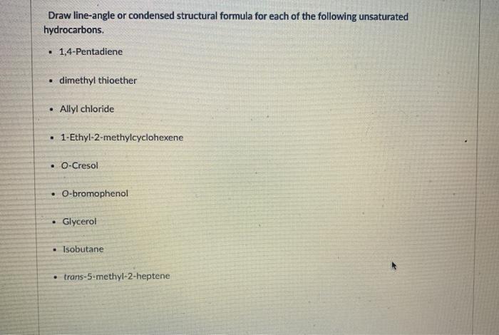 Solved Draw line-angle or condensed structural formula for | Chegg.com