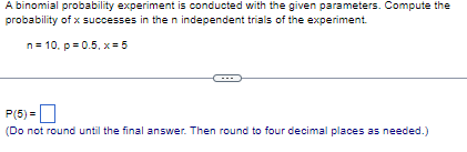 Solved A binomial probability experiment is conducted with | Chegg.com