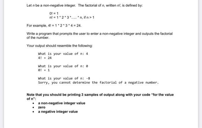 Solved Let n be a non-negative integer. The factorial of n, | Chegg.com