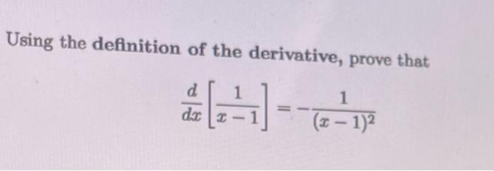 Solved Using the definition of the derivative, prove that d | Chegg.com