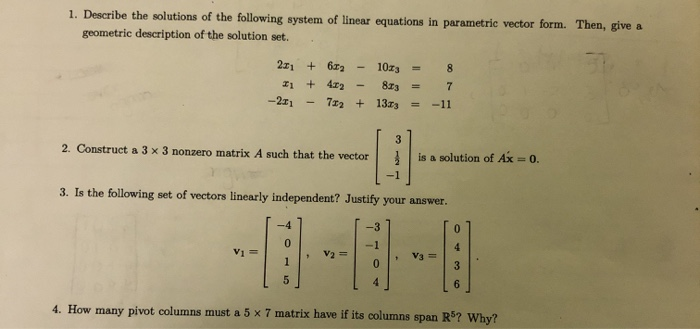 Solved 1. Describe the solutions of the following system of | Chegg.com