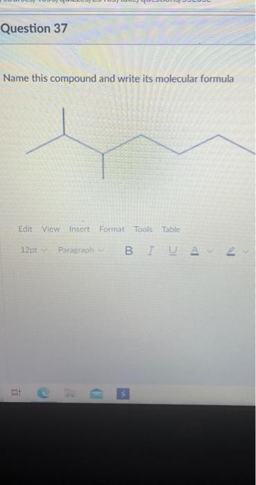 Solved Name this compound and write its molecular formula | Chegg.com